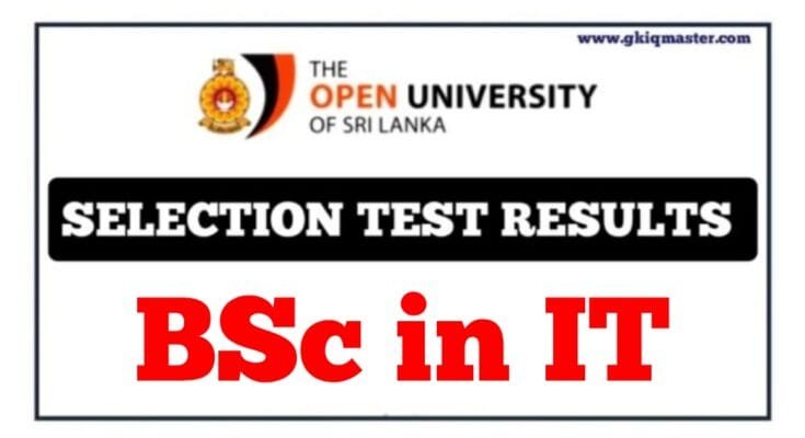 Selection Test Results Released - BSc IT (OUSL) - MASTER - Jobs & Education